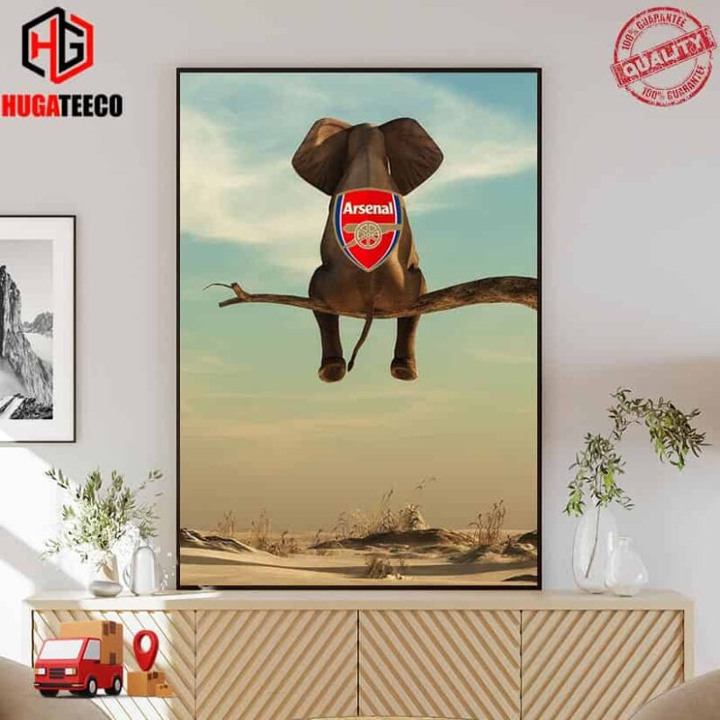 Arsenal Elephant Is back On Top Of The Tree Meme Poster Canvas - Hugateeco