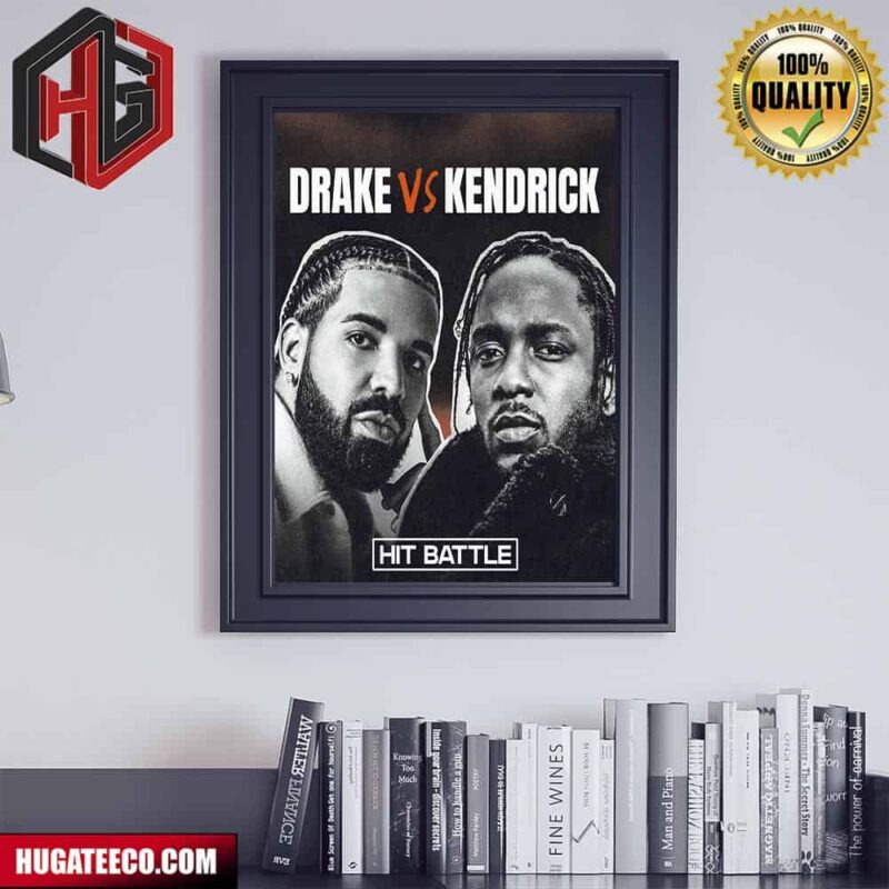 Hit Battle Drake Vs Kendrick Lamar Poster Canvas - Hugateeco